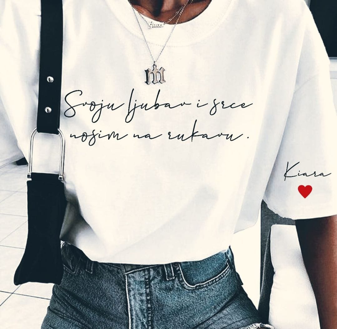 Majica "Svoju ljubav i srce nosim na rukavu" - Mia store